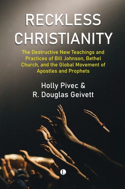 Reckless Christianity: The Destructive New Teachings and Practice